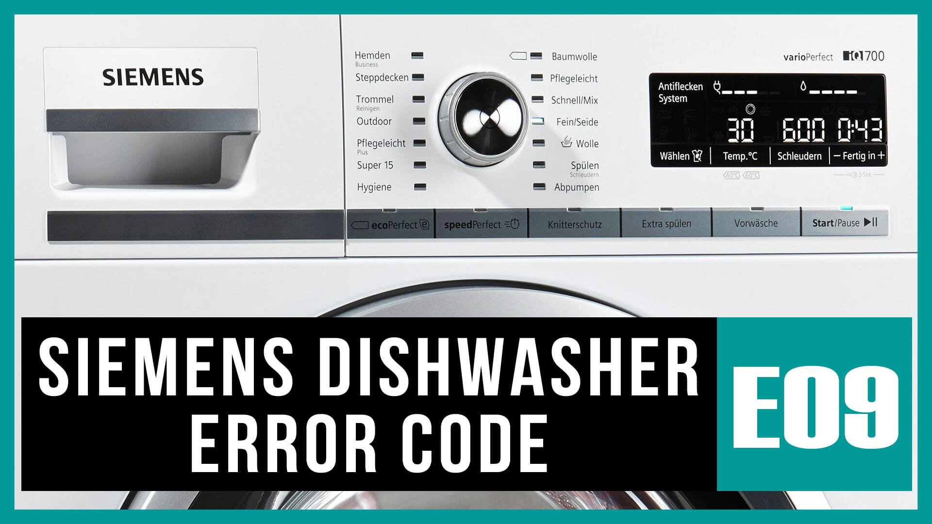 Siemens Dishwasher Error Code E09 Causes How FIX Problem Siemens Dishwasher Error Code E09 Causes How FIX Problem