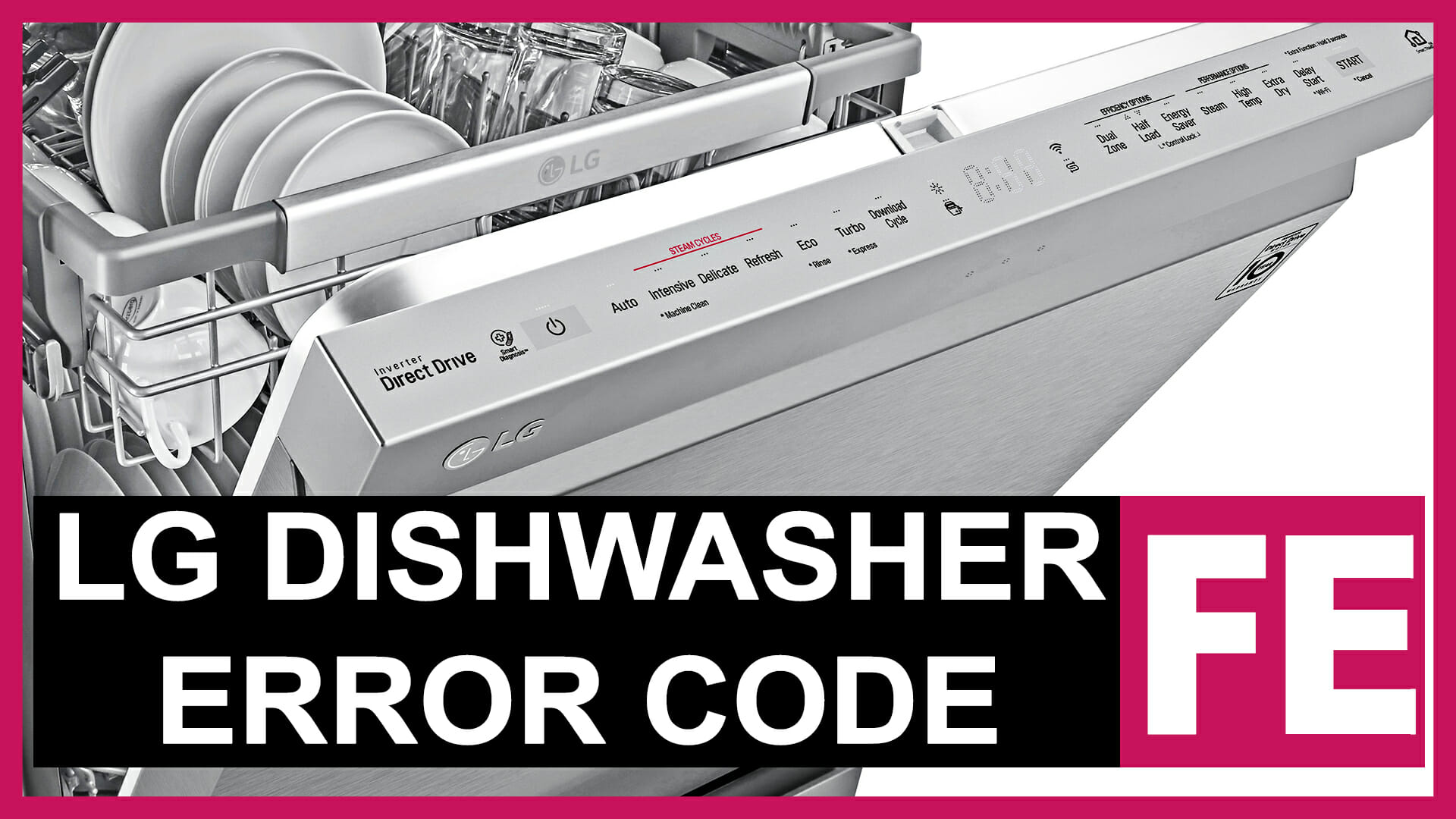 LG Dishwasher Error Code FE Causes How FIX Problem LG Dishwasher Error Code FE Causes How FIX Problem